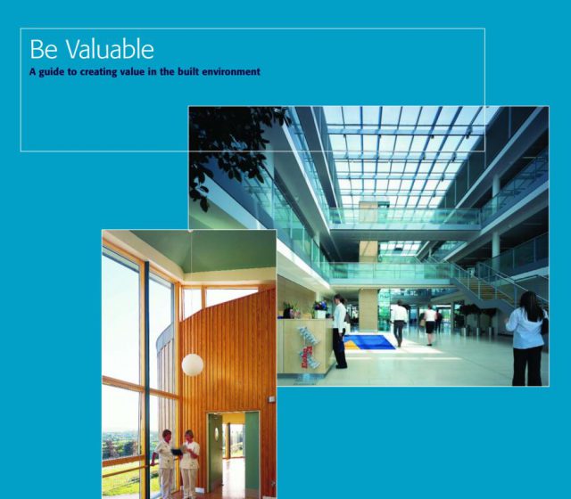 Be Valuable – A guide to creating value in the built environment ...